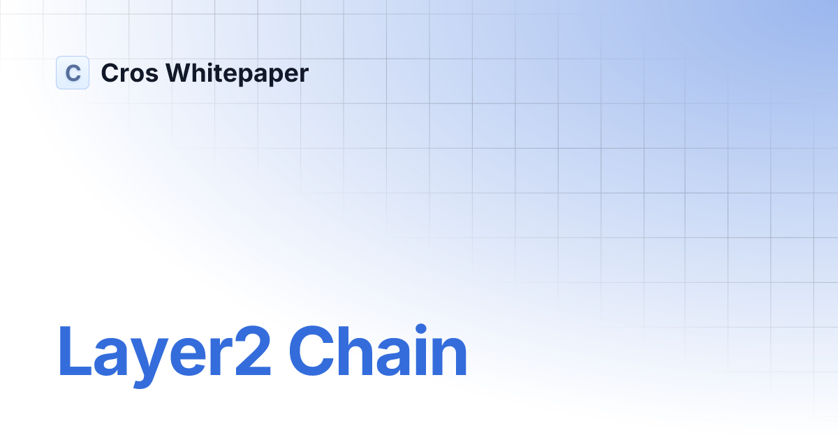 Layer2 Chain | Cros Whitepaper