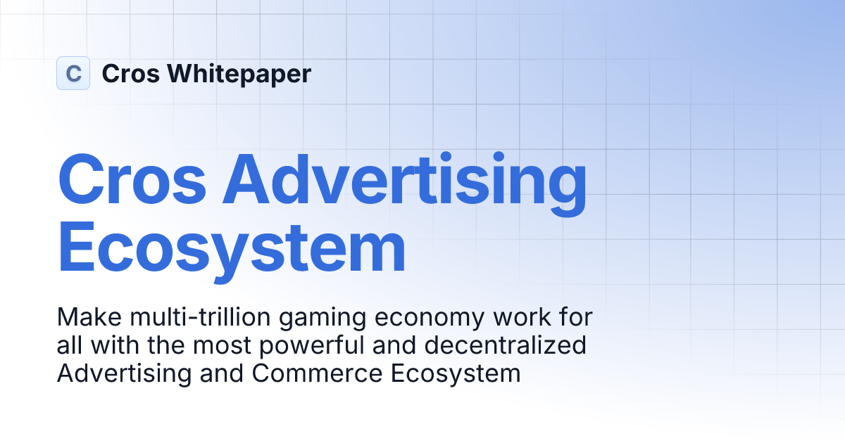 Cros Advertising Ecosystem | Cros Whitepaper